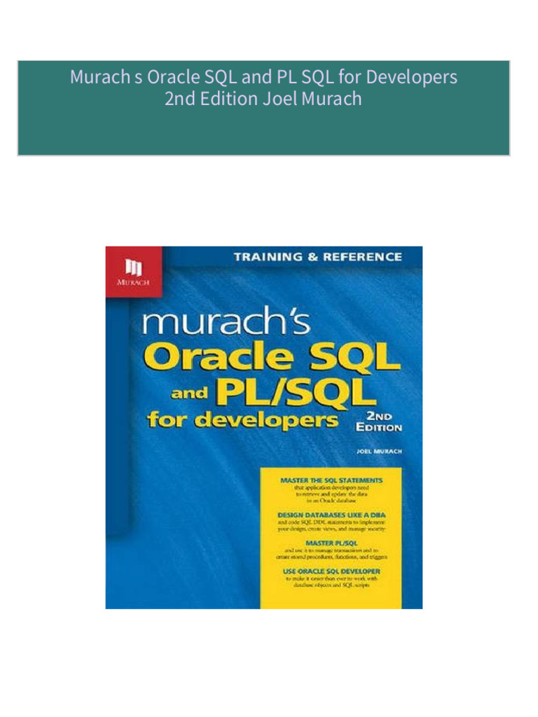Murach s Oracle SQL and PL SQL for Developers 2nd Edition Joel Murach ... Murach s Oracle SQL and PL SQL for Developers 2nd Edition Joel Murach ...
