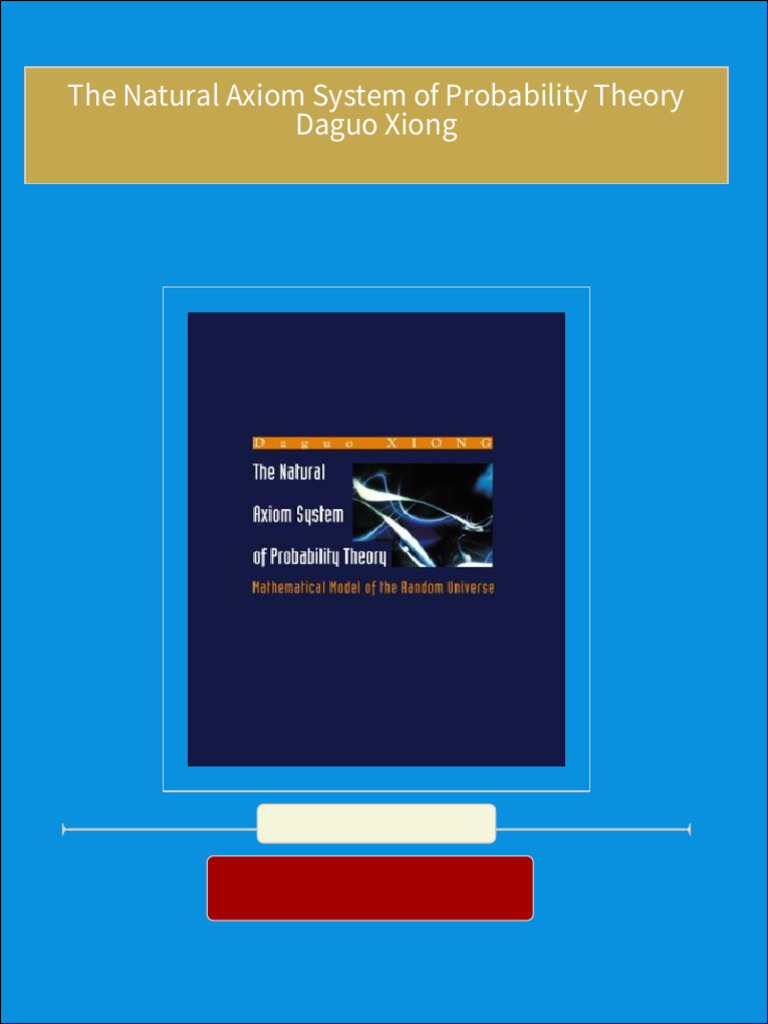 Download Full The Natural Axiom System of Probability Theory Daguo ... Download Full The Natural Axiom System of Probability Theory Daguo ...