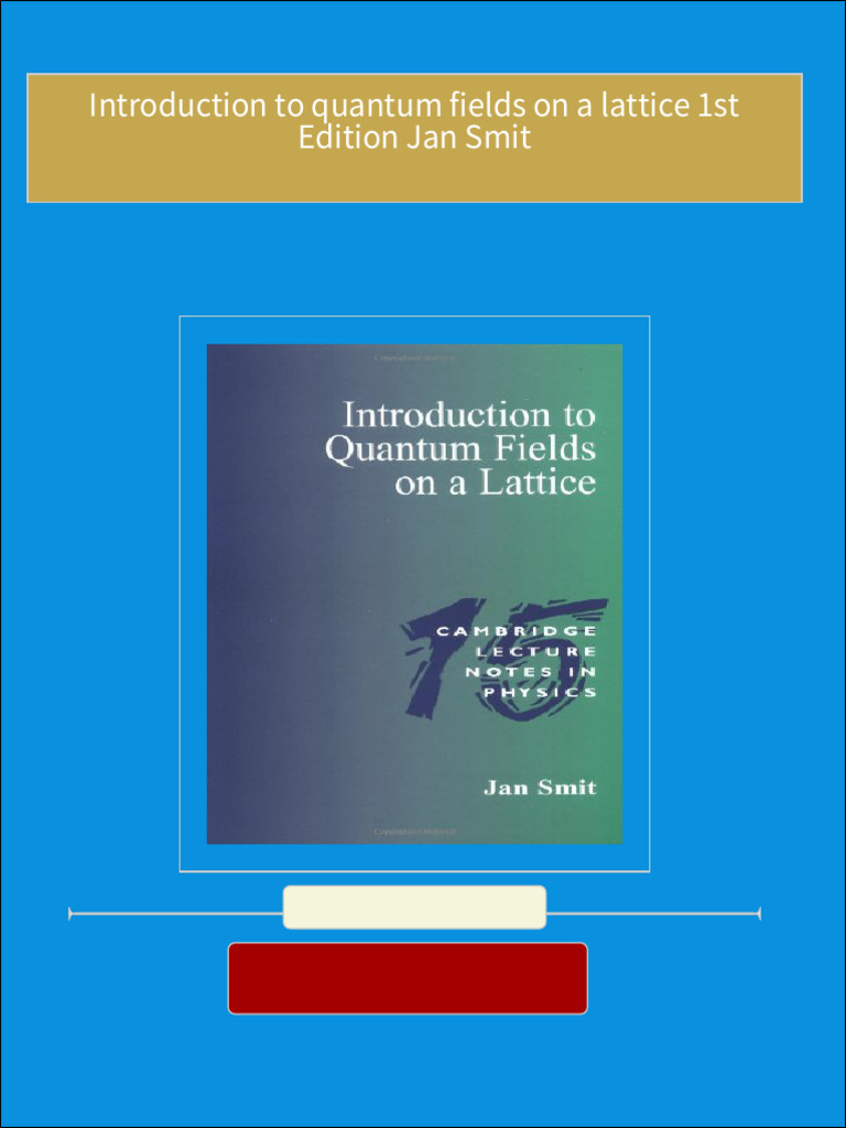 Download Complete Introduction to quantum fields on a lattice 1st ... Download Complete Introduction to quantum fields on a lattice 1st ...