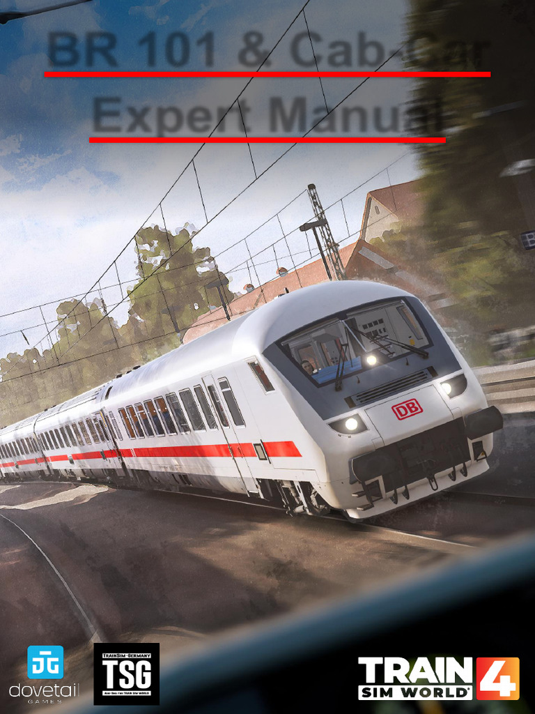 Train Sim World 4 DB BR 101 Expert Driver's Manual | PDF | Train | Brake