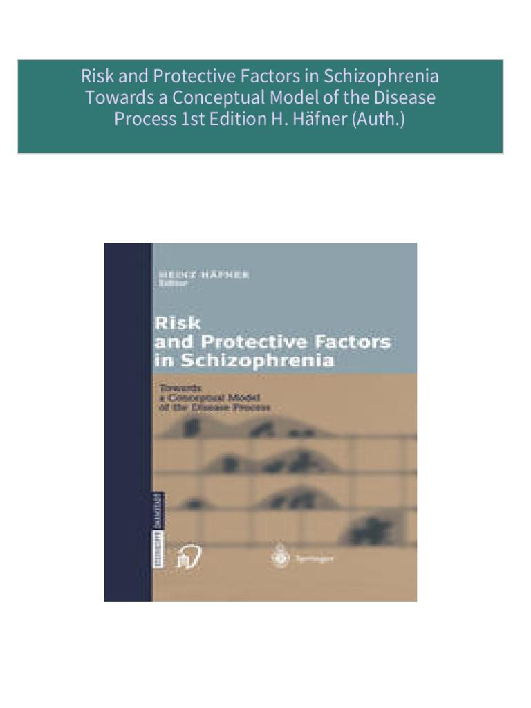 Risk and Protective Factors in Schizophrenia Towards a Conceptual Model ... Risk and Protective Factors in Schizophrenia Towards a Conceptual Model ...