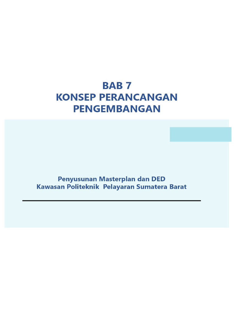 BAB 7 Konsep Perancangan Pengembangan - Laporan Akhir Masterplan Poltekpel | PDF