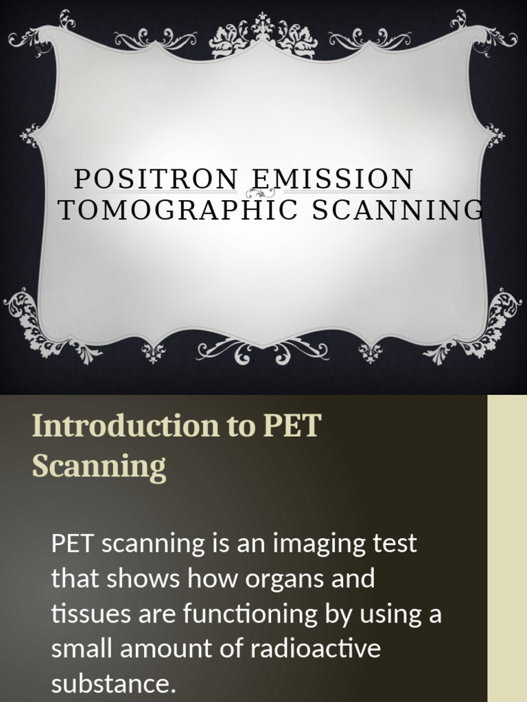 Positron Emission Tomographic Scanning | PDF