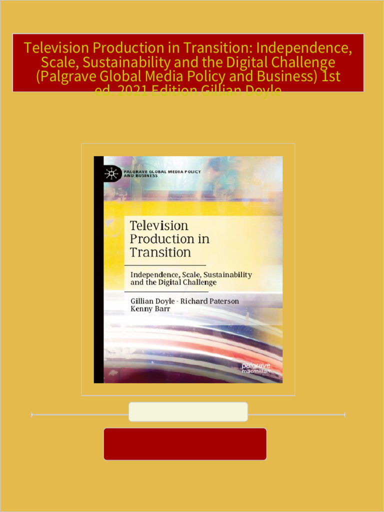 [FREE PDF sample] Television Production in Transition: Independence ...