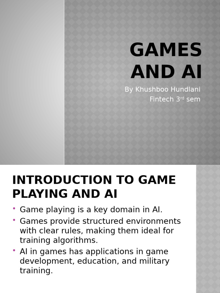 (AI) Games Presentation | PDF | Artificial Intelligence | Intelligence ...