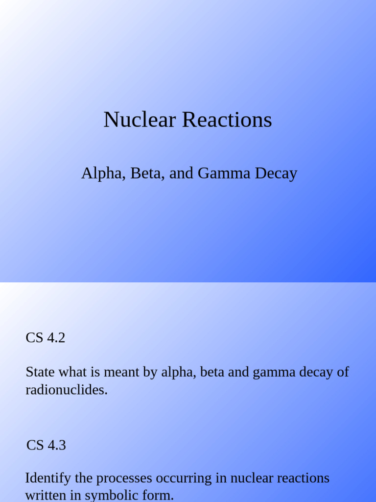 Nuclear Decay: Alpha, Beta, Gamma Explained | PDF | Radioactive Decay ...
