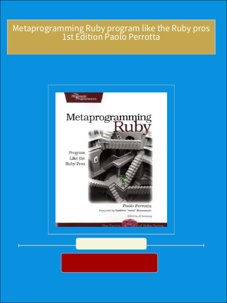 Metaprogramming Ruby Program Like The Ruby Pros 1st Edition Paolo 4811