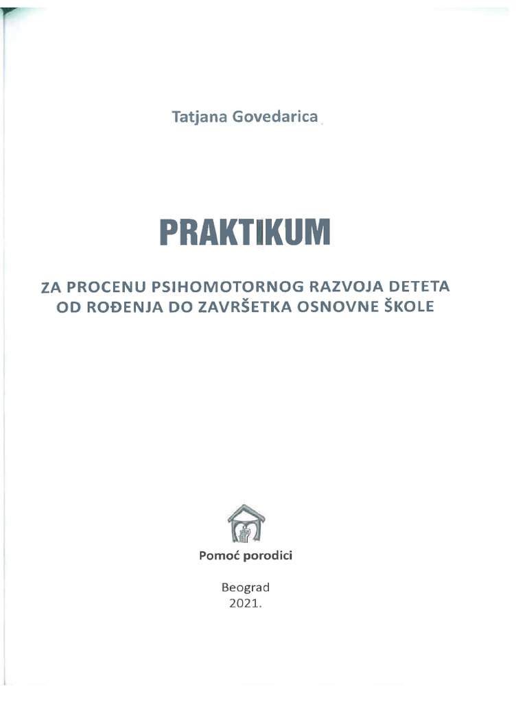 Praktikum Za Procenu Psihomotornog Razvoja Deteta Od Rodjenja Do Zavrsetka Osnovne Skole Tatjana ...