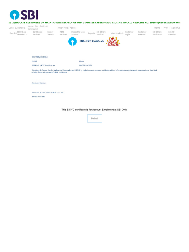 SBI eKYC Certificate: User: 32804882 Name: Mr. - MOHAN Kushwah User Type: Agent Home - Print ...