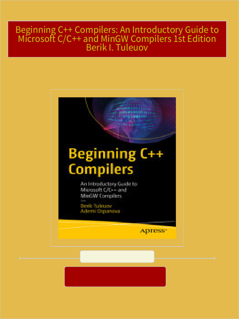 Beginning C Compilers An Introductory Guide To Microsoft C C And