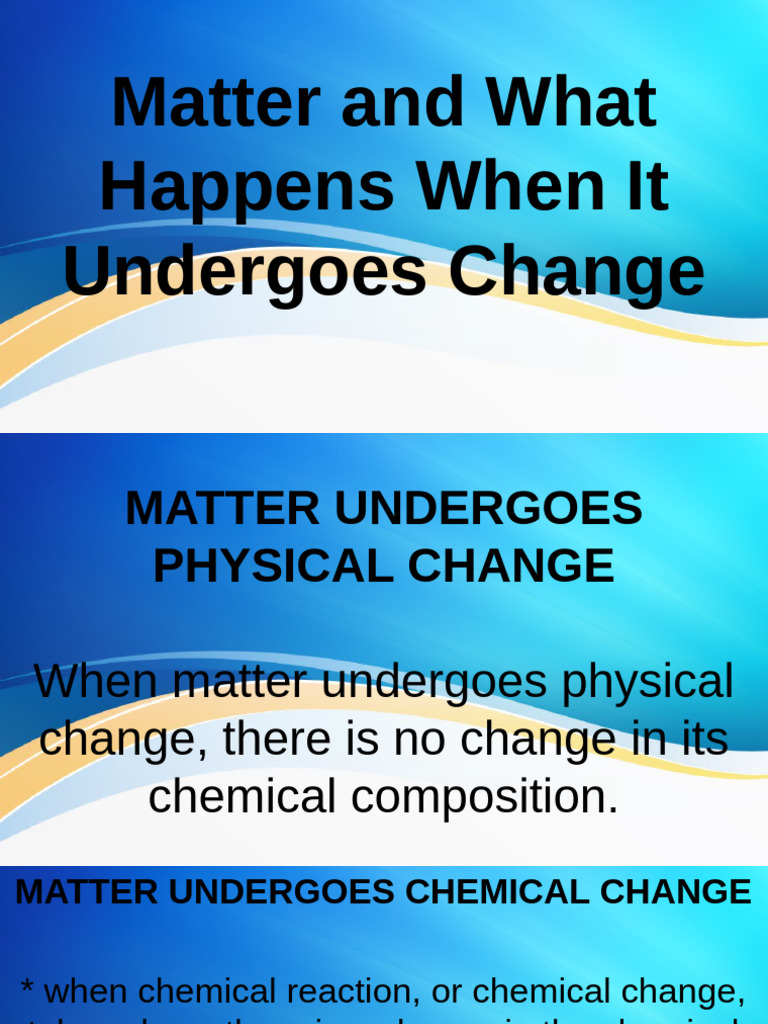 LESSON 4 Matter and What Happens When It Undergoes Change | PDF ...