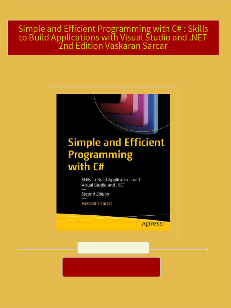 Simple and Efficient Programming with C# : Skills to Build Applications ... Simple and Efficient Programming with C# : Skills to Build Applications ...