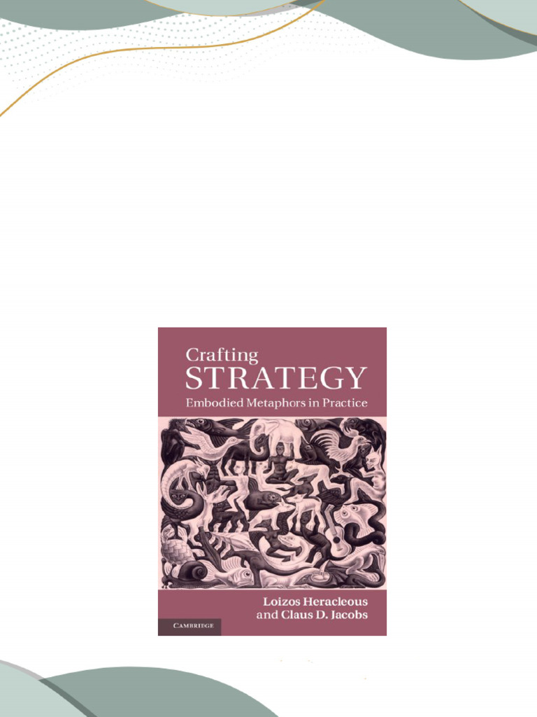 Instant Download Crafting strategy embodied metaphors in practice 1st ... Instant Download Crafting strategy embodied metaphors in practice 1st ...