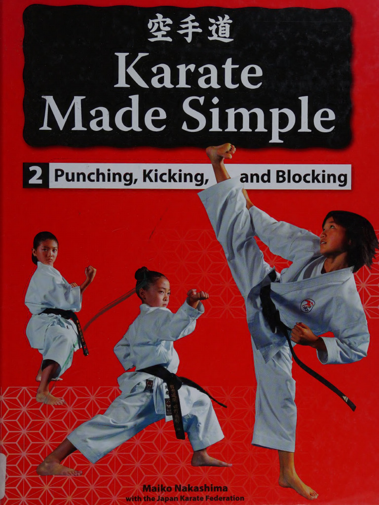 Karate Made Simple 2_ Punching, Kicking and Blocking -- Maiko Nakashima ... Karate Made Simple 2_ Punching, Kicking and Blocking -- Maiko Nakashima ...