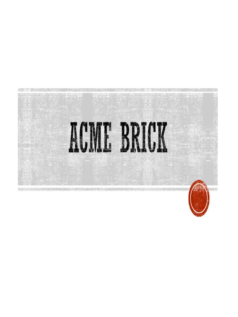 ACME Brick Powerpoint | PDF