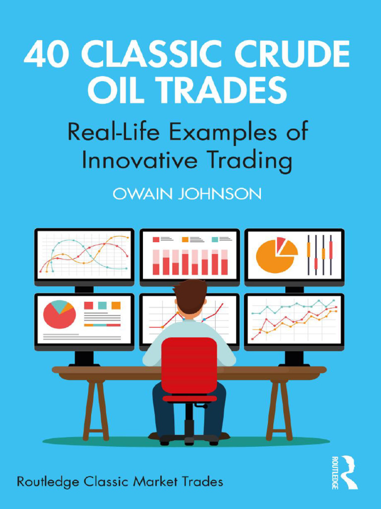 _OceanofPDF.com_40_Classic_Crude_Oil_Trades_Real-life_Examples_of ...