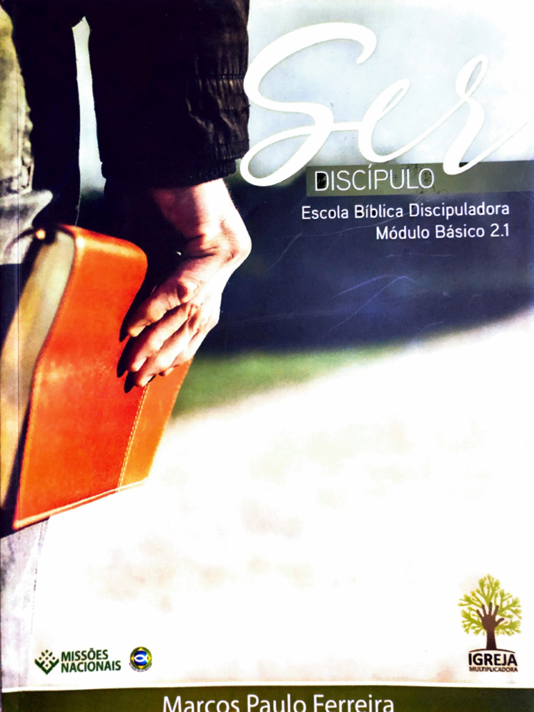 Ser Discípulo - E.B.Discipuladora Módulo Básico 2.1-1 | PDF
