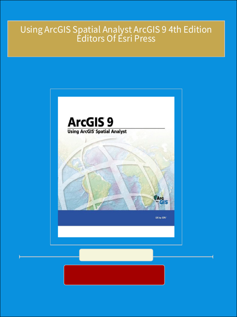 Using ArcGIS Spatial Analyst ArcGIS 9 4th Edition Editors Of Esri Press ... Using ArcGIS Spatial Analyst ArcGIS 9 4th Edition Editors Of Esri Press ...
