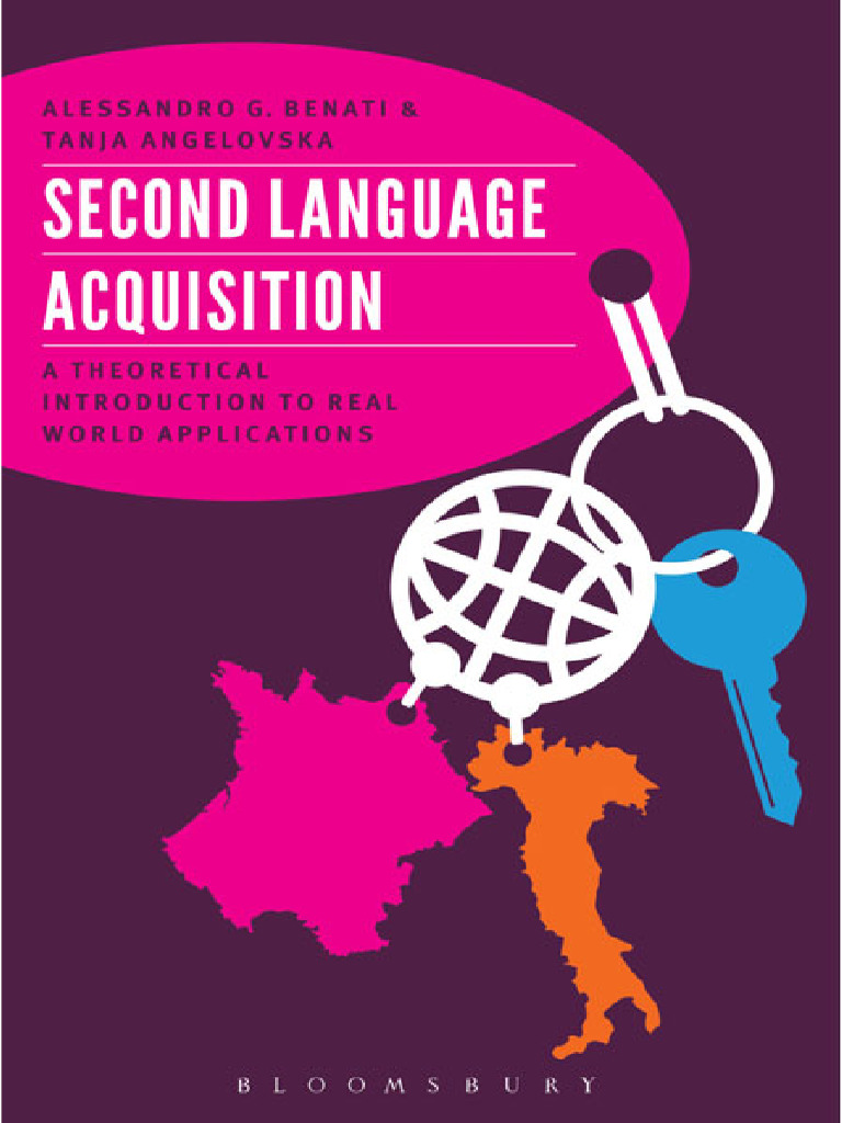 Alessandro G Benati_ Tanja Angelovska - Second Language Acquisition_ A ... Alessandro G Benati_ Tanja Angelovska - Second Language Acquisition_ A ...