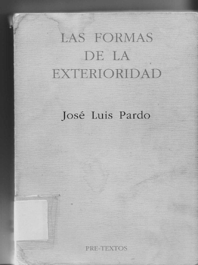 Las Formas de La Exterioridad - José Luis Pardo - 1a, 1992 - Pre-Textos - 9788487101526 - Anna's ...