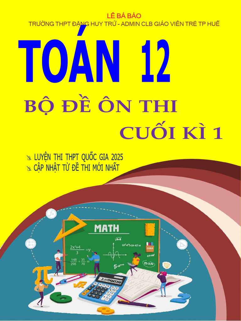 B Ôn Thi CU I Kì 1: LUY N Thi THPT Qu C GIA 2025 C PNH TT Thi M INH T | PDF