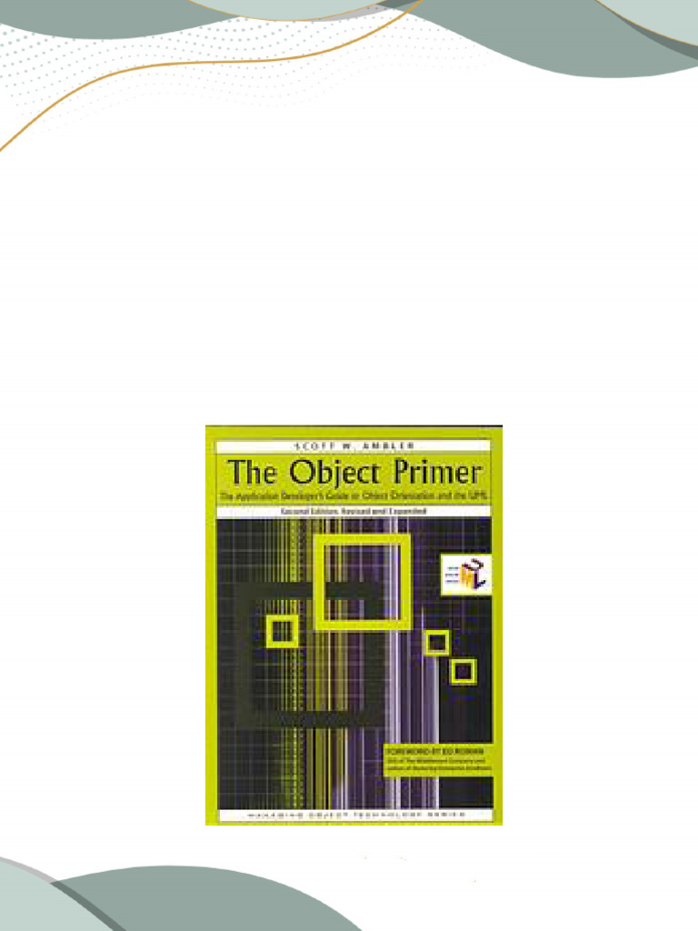 The Object Primer The Application Developer S Guide To Object Orientation 2nd Ed Edition Scott W