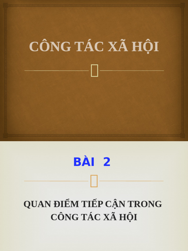 Bài 2. QUan điểm tiếp cận trong CTXH | PDF