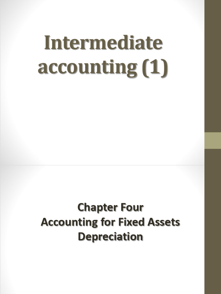 Chapter Four Intermediate Acc | PDF | Depreciation | Financial Accounting
