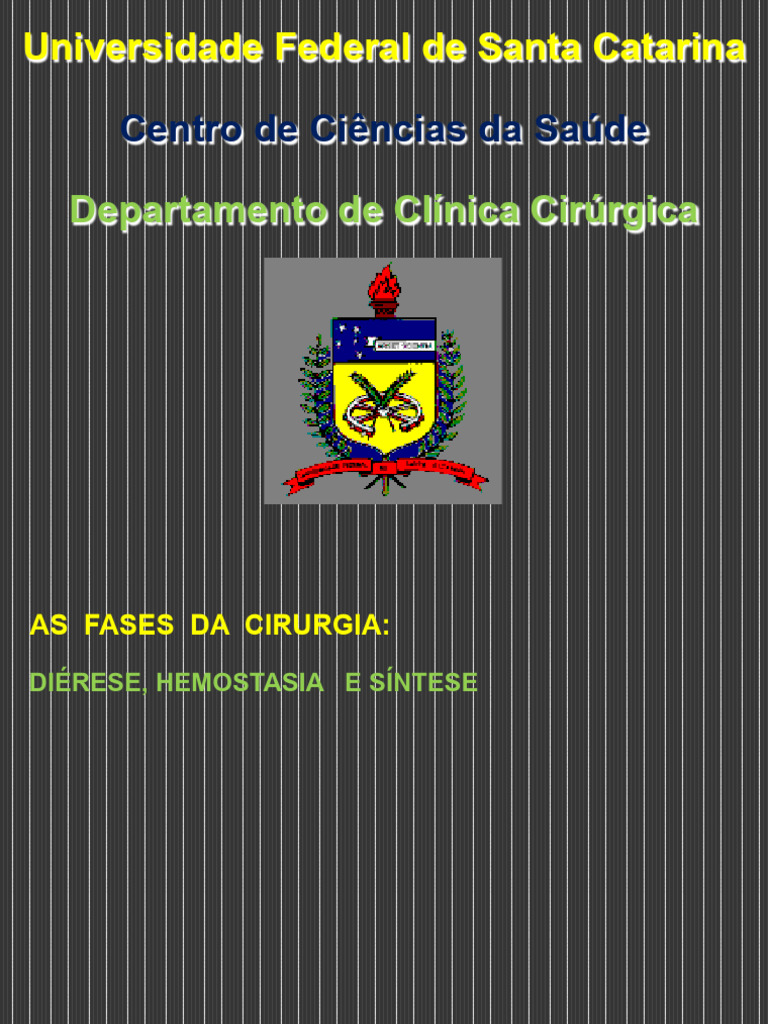Aula 4 – Fases da cirurgia (diérese, hemostasia e síntese) | PDF ...
