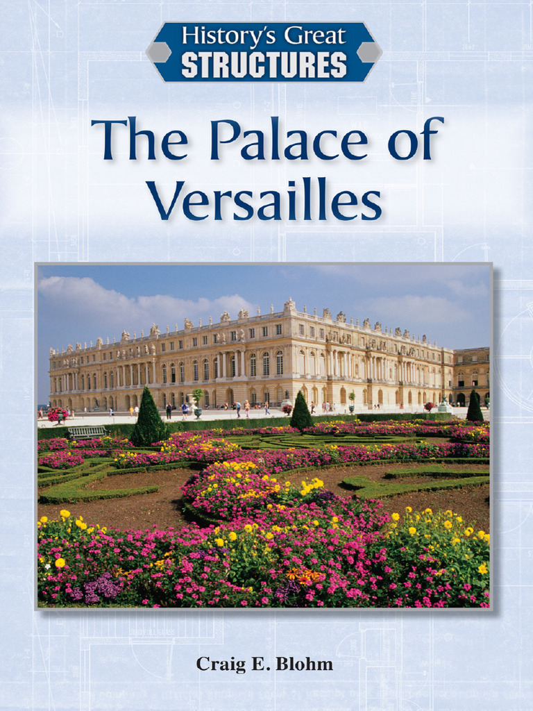 The Grandeur of the Palace of Versailles | PDF | Palace Of Versailles