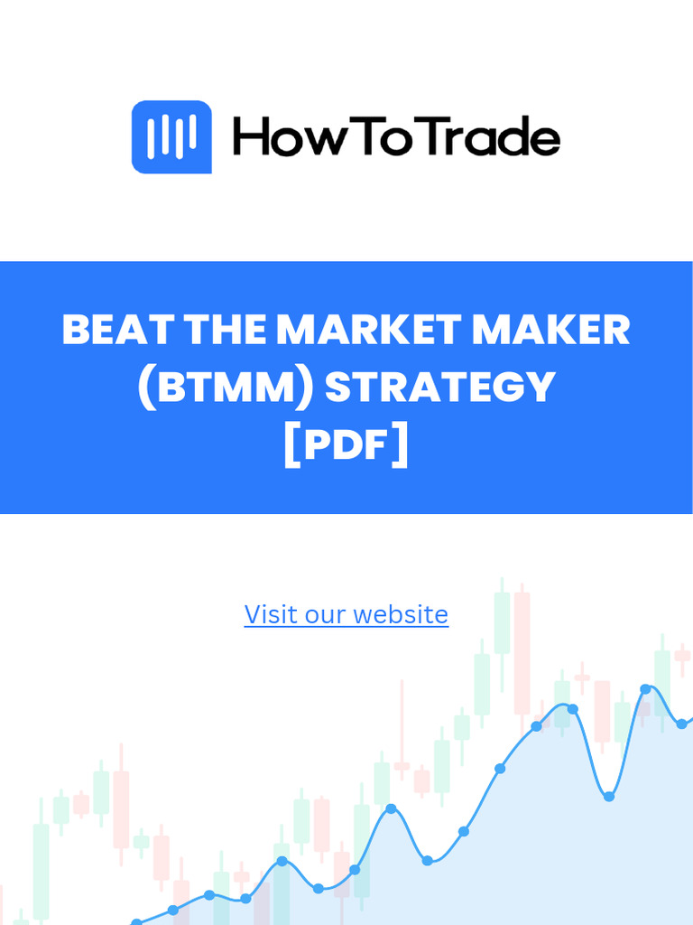 Beat The Market Maker BTMM Strategy | PDF | Market Maker | Market (Economics)