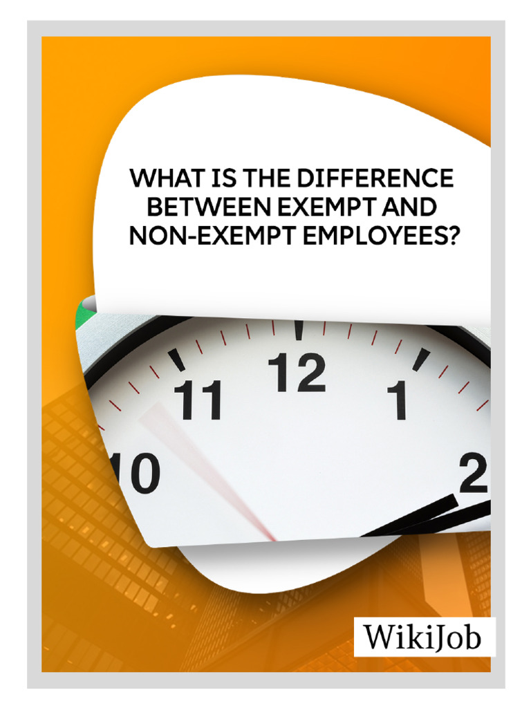 What Is The Difference Between Exempt and Non-Exempt Employees | PDF
