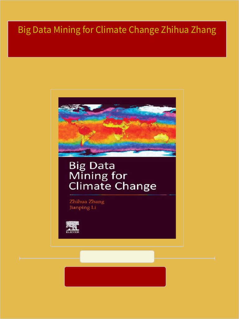 Big Data Mining for Climate Change Zhihua Zhang 2024 scribd download ... Big Data Mining for Climate Change Zhihua Zhang 2024 scribd download ...