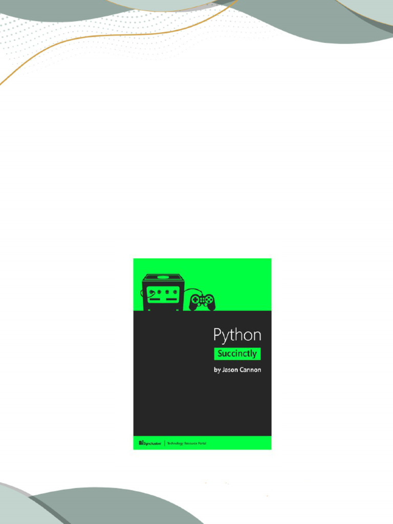 Python Succinctly First Edition Jason Cannon All Chapter Instant Download Pdf Installation