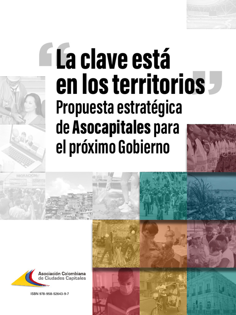 La Clave Está en Los Territorios Propuesta Estratégica de Asocapitales para El Próximo Gobierno ...