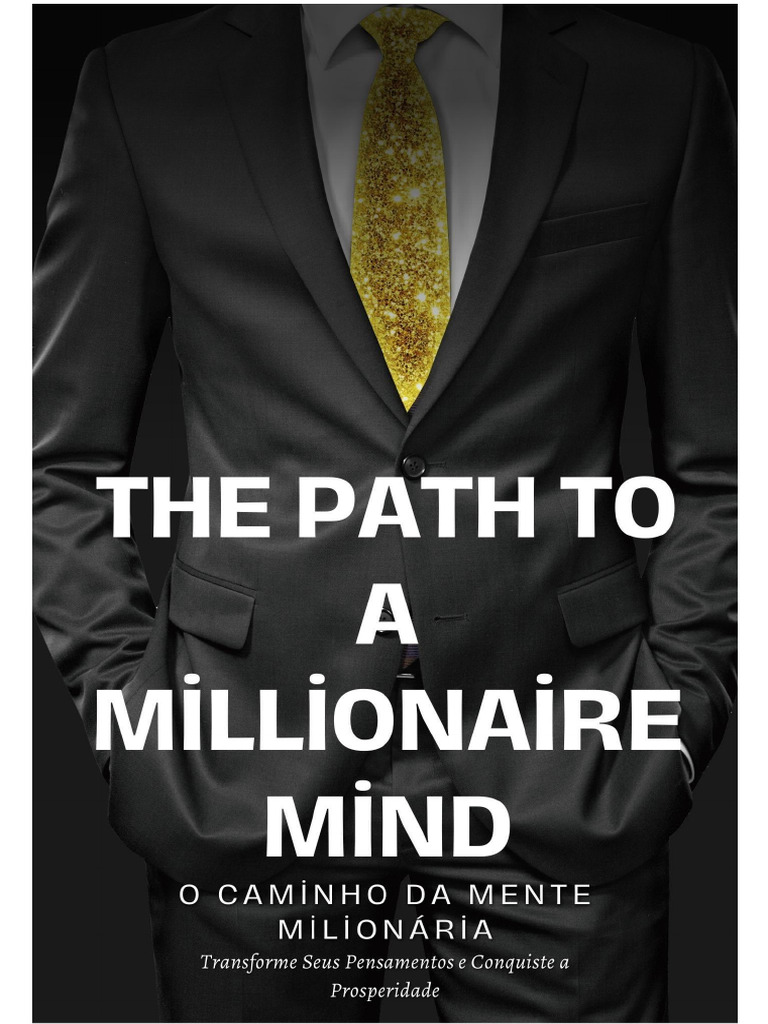 The Path To A Millionaire Mind | PDF | Pensamento | Orçamento