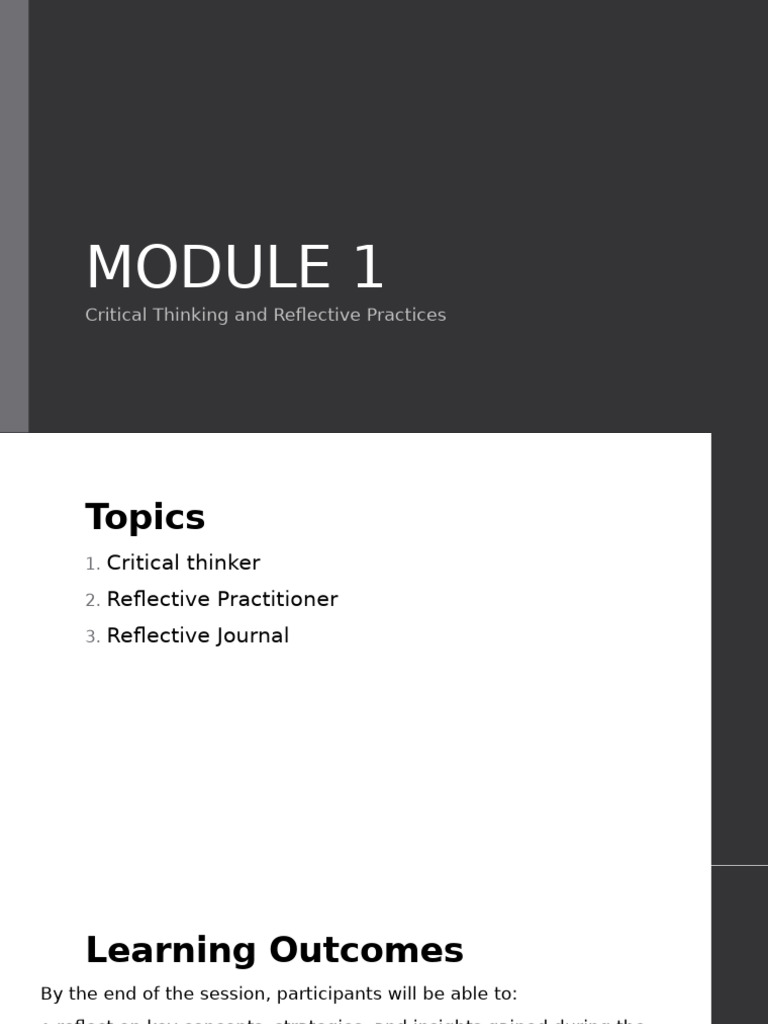 Module 1 Critical Thinking and Reflective Practices | PDF