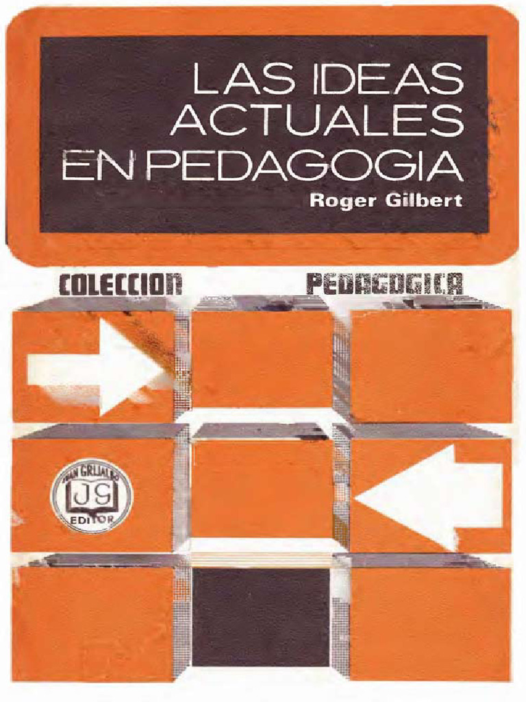 1972 - Roger Gilbert - Las Ideas Actuales en Pedagogía | PDF | latín | Sociedad de jesus