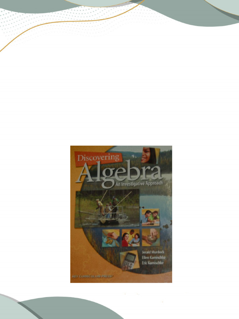 Discovering algebra An investigative approach 2ed Edition Murdock J ... Discovering algebra An investigative approach 2ed Edition Murdock J ...