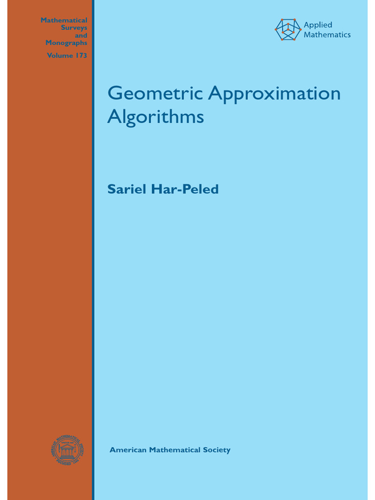 (Mathematical Surveys and Monographs 173) Sariel Har-Peled - Geometric Approximation Algorithms ...