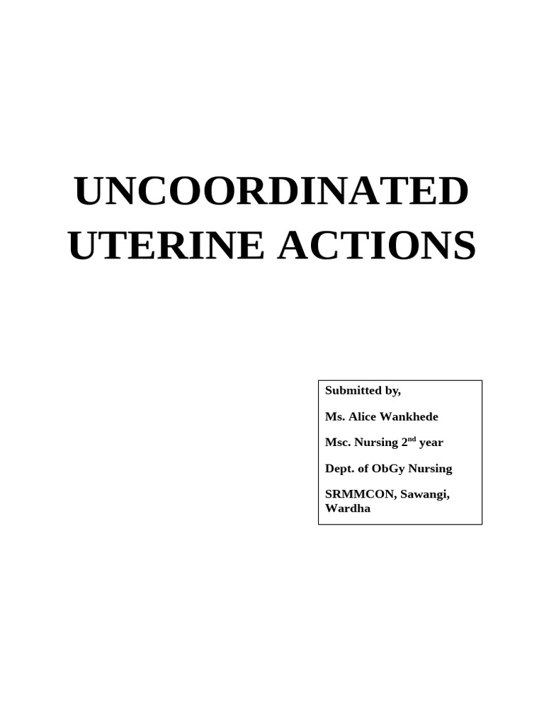 Uncoordinated Uterine Actions | PDF | Childbirth | Uterus