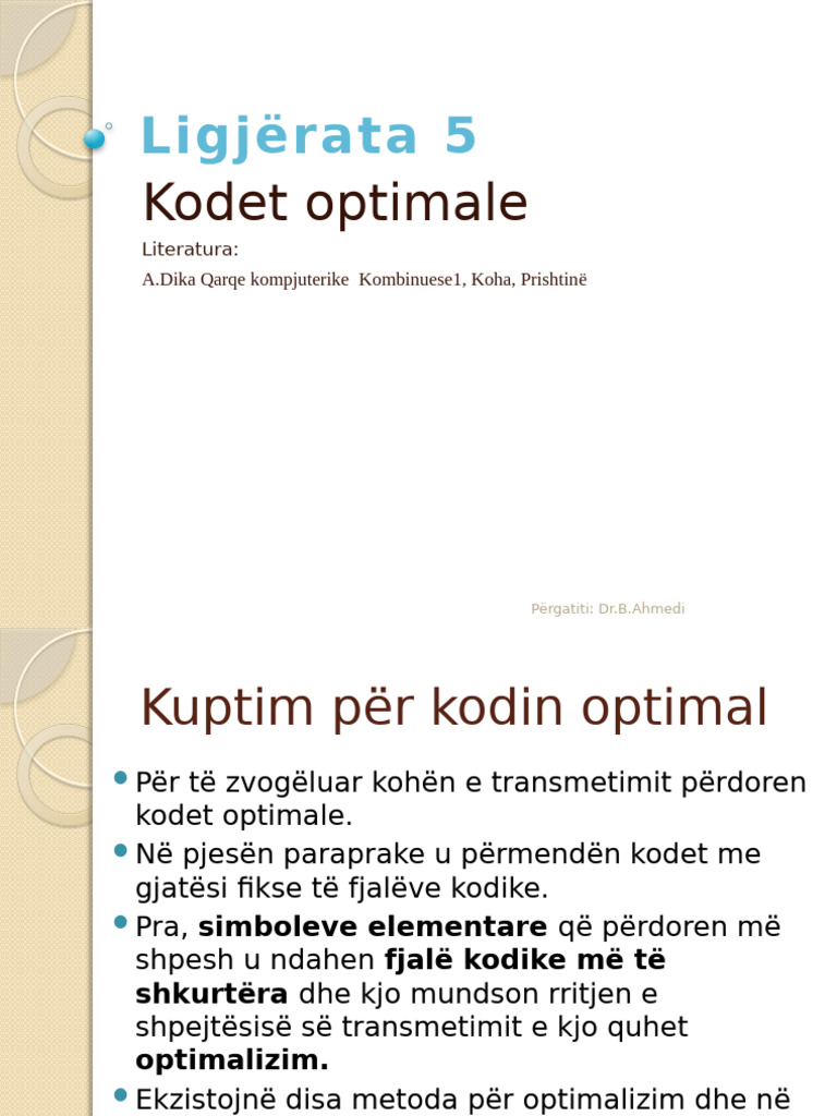 L5 Kodet Optimale 6.11.2024 - Optimalizimi - Metoda - Shanon Fano ...