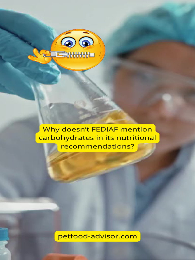 Why Doesn't FEDIAF Mention Carbohydrates in Its Nutritional ...
