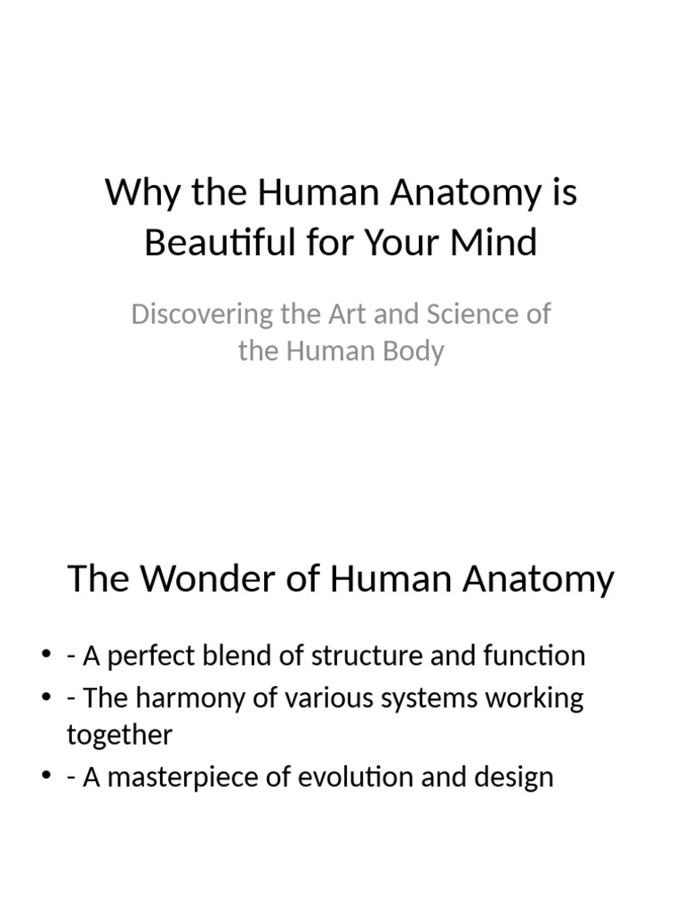 Why Human Anatomy Is Beautiful | PDF