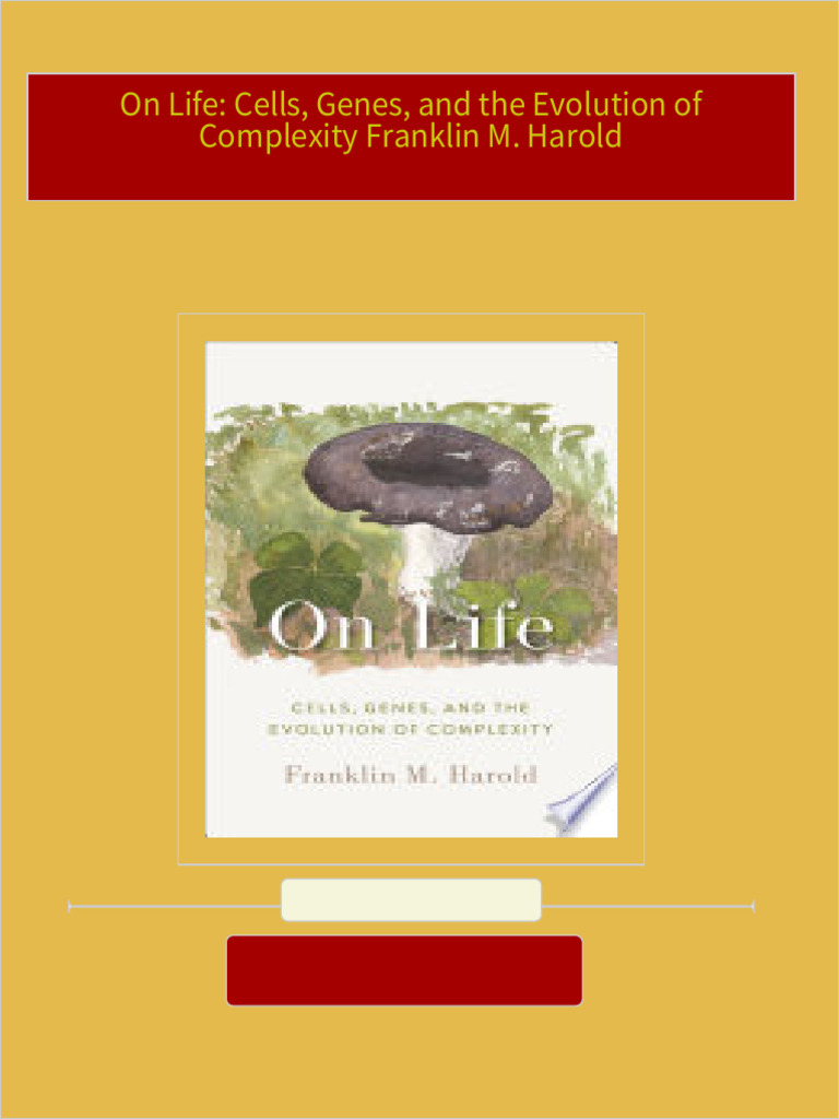 Instant Ebooks Textbook On Life Cells Genes And The Evolution Of Complexity Franklin M