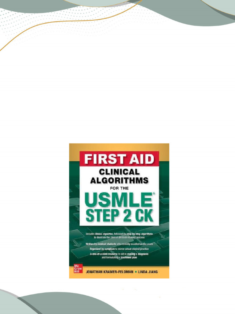 Full Download First Aid Clinical Algorithms For The USMLE Step 2 CK 1st Edition Jonathan Kramer ...