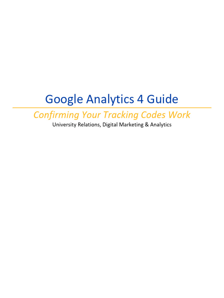 uc-riverside_google-analytics-4-guide_confirm-tracking-codes-work | PDF | Internet | World Wide Web