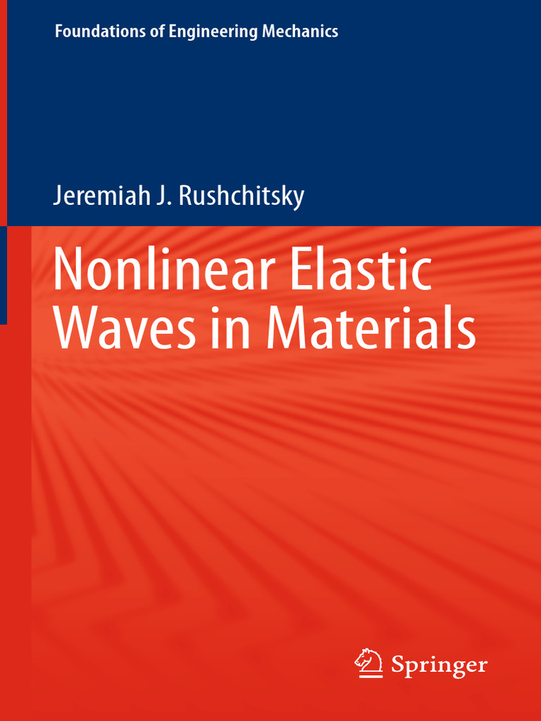 Nonlinear Elastic Waves in Materials, Jeremiah J. Rushchitsky (2014 ...