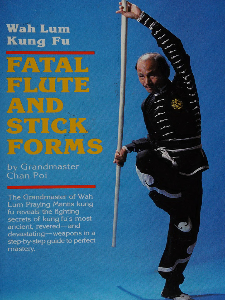 Fatal Flute and Stick Forms (Poi Chan) (Z-Library) 2 | PDF | Chinese ...