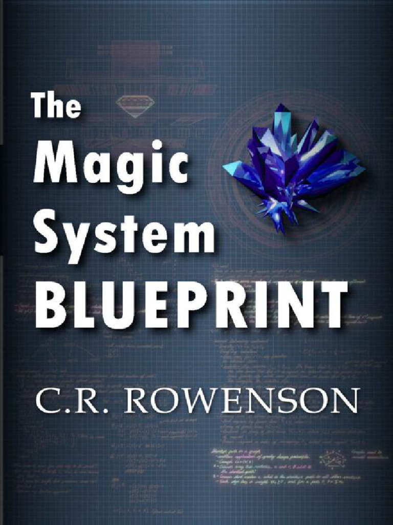 The Magic System Blueprint A Fiction Writers Guide To Building Magic ...